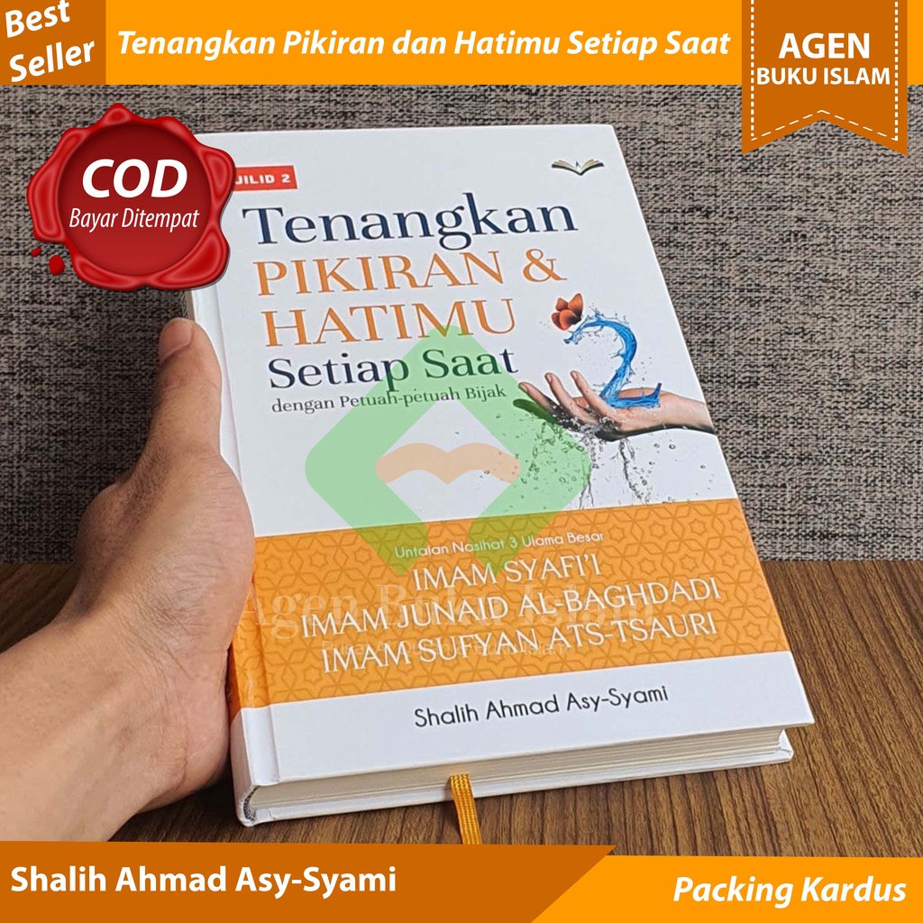Jual Buku Islami Tenangkan Pikiran dan Hatimu Setiap Saat dengan Petuah ...