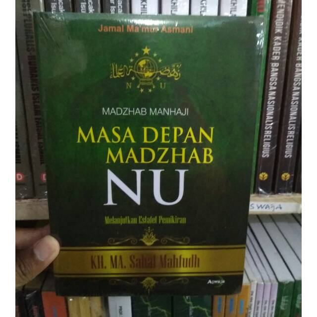 Jual Mazhab manhaji masa depan Mazhab NU pemikiran KH Sahal Mahfudz - Jamal Makmur | Shopee ...