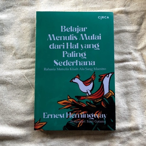 Jual Belajar Menulis Dari Hal Yang Paling Sederhana Ernest Hemingway