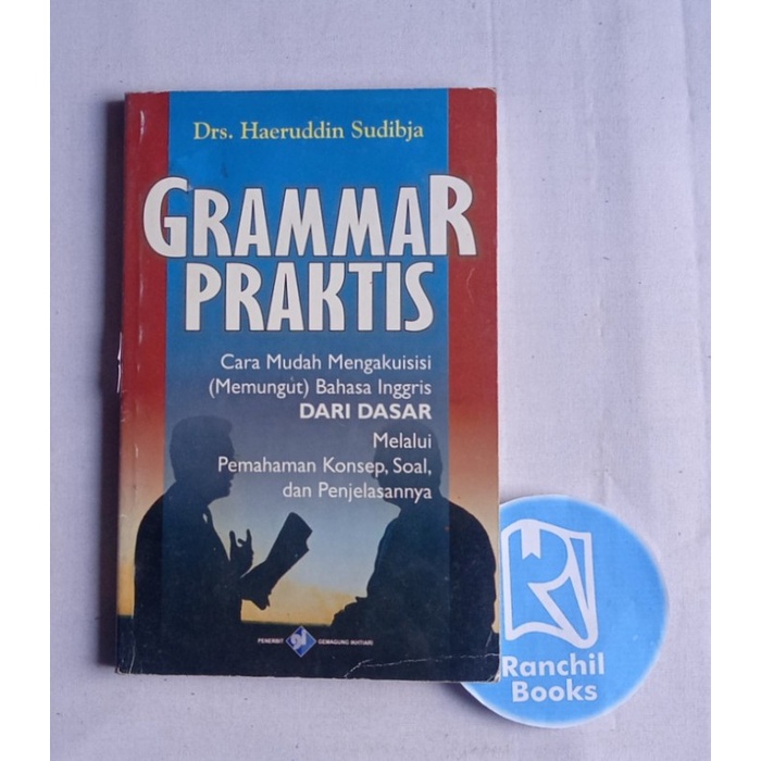 Jual GRAMMAR PRAKTIS DRS HAERUDDIN SUDIBJA CARA MUDAH MENGAKUISISI ...