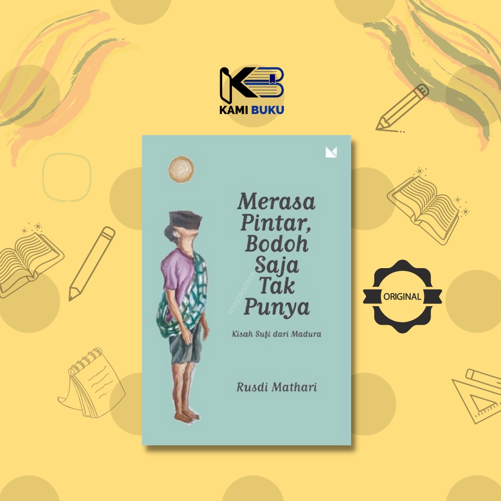 Jual Merasa Pintar Bodoh Saja Tak Punya - Rusdi Mathari (Cover Baru ...