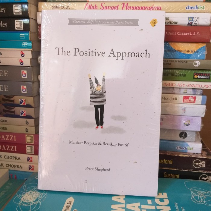 Jual The Positive Approach, manfaat berpikir dan bersifat posiif ... Jual The Positive Approach, manfaat berpikir dan bersifat posiif ...