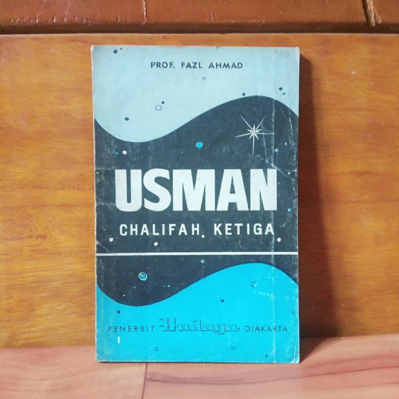 Jual ORIGINAL BUKU USMAN - CHALIFAH KETIGA - PROF. FAZL AHMAD | Shopee ...