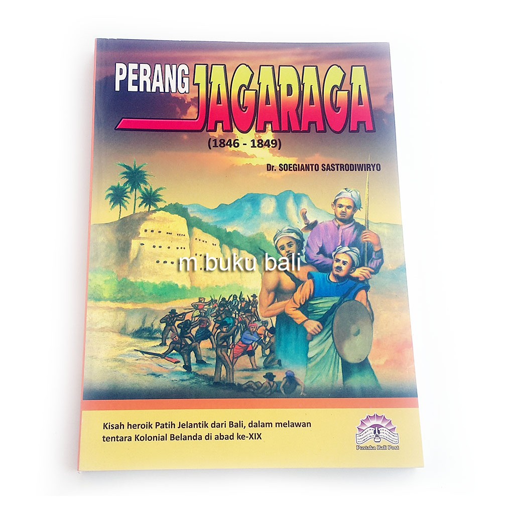 Jual Perang Jagaraga 1846 1849 Buleleng sejarah Bali | Shopee Indonesia
