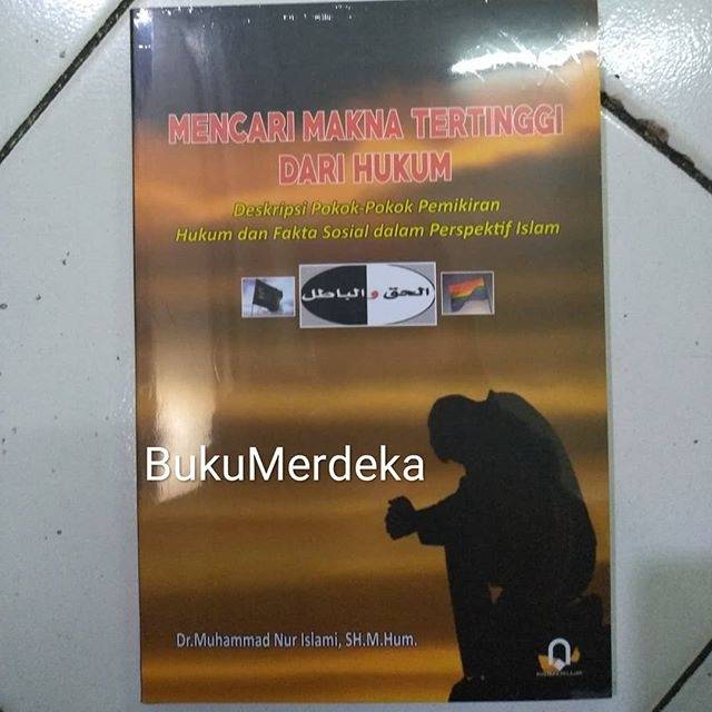 Jual mencari makna tertinggi dari hukum - Muhammad nur islami | Shopee ...