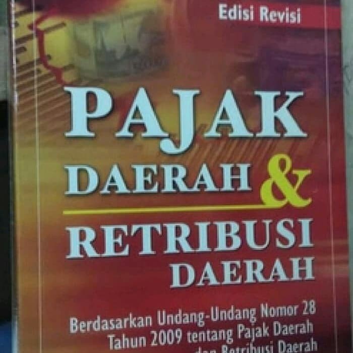 Jual Pajak daerah dan retribusi daerah edisi revisi marihot pahala ... Jual Pajak daerah dan retribusi daerah edisi revisi marihot pahala ...