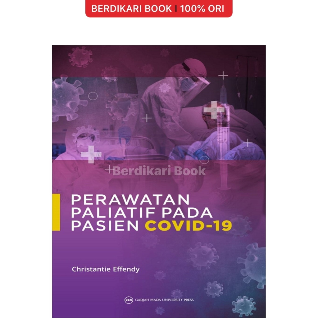 Jual Berdikari - Perawatan Paliatif Pada Pasien Covid 19 - UGM Press ...