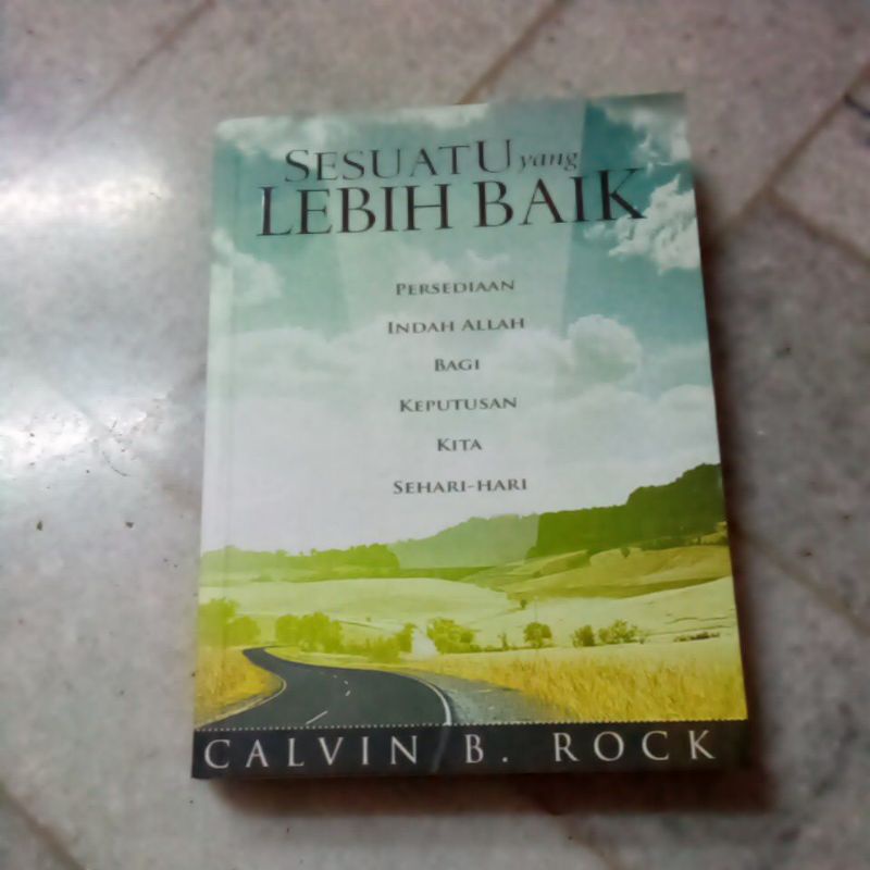 Jual Sesuatu yang Lebih Baik (Calvin B. Rock) | Shopee Indonesia