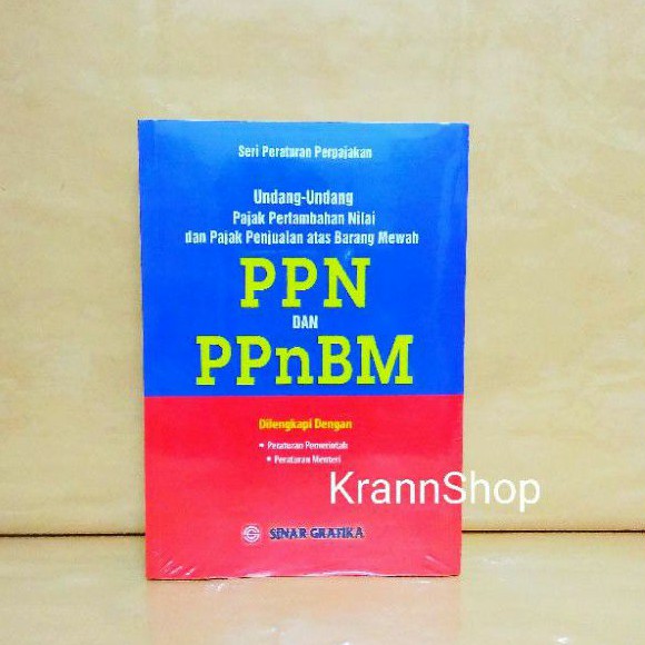 Jual Undang Undang Pajak Pertambahan Nilai Dan Pajak Penjualan Atas Barang Mewah (PPN&PPnBM ...