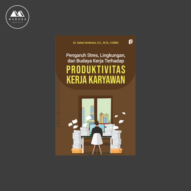 Jual Pengaruh Stres Lingkungan dan Budaya Kerja Terhadap Produktivitas ...
