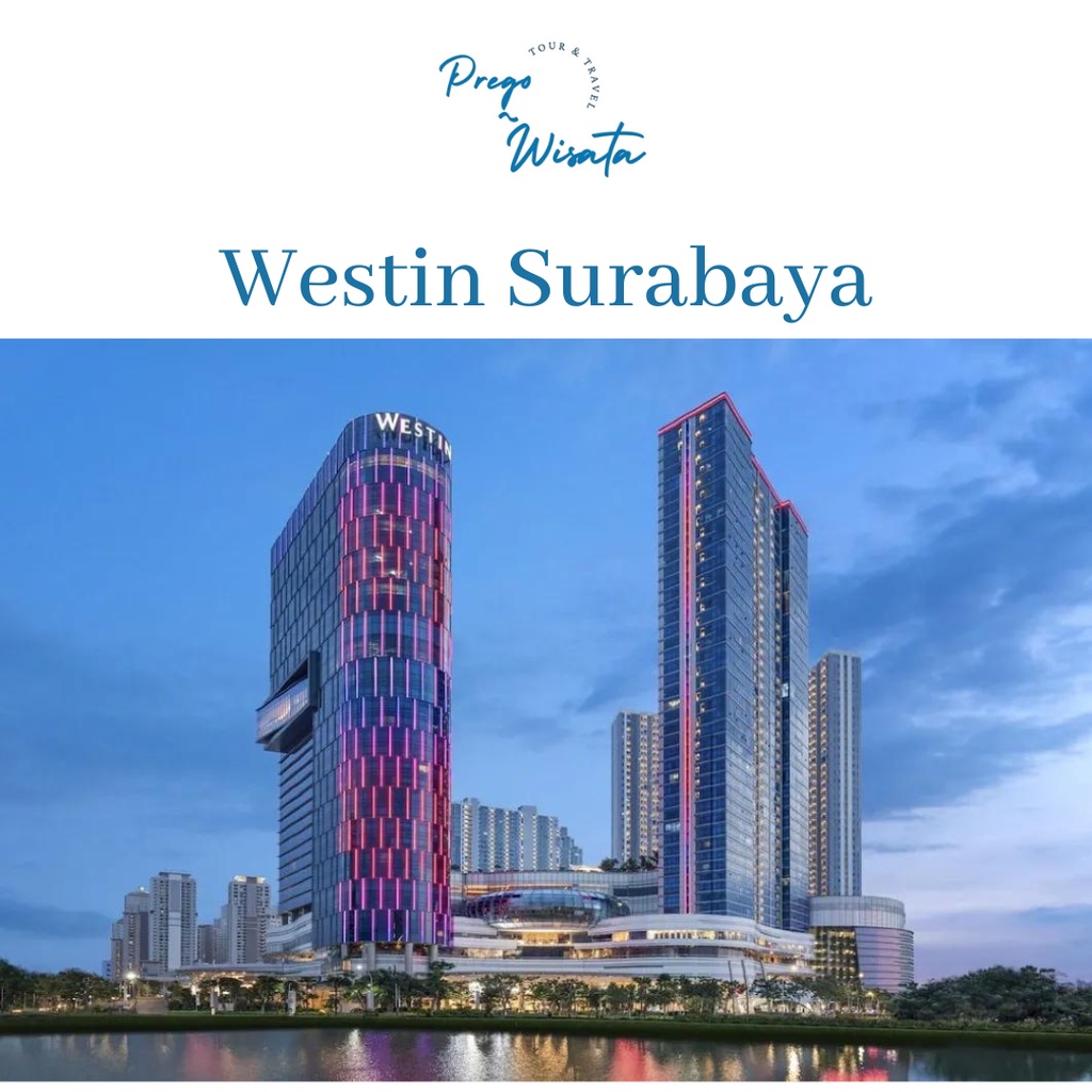 Jual Voucher Hotel Westin Surabaya Pakuwon Mall | Shopee Indonesia