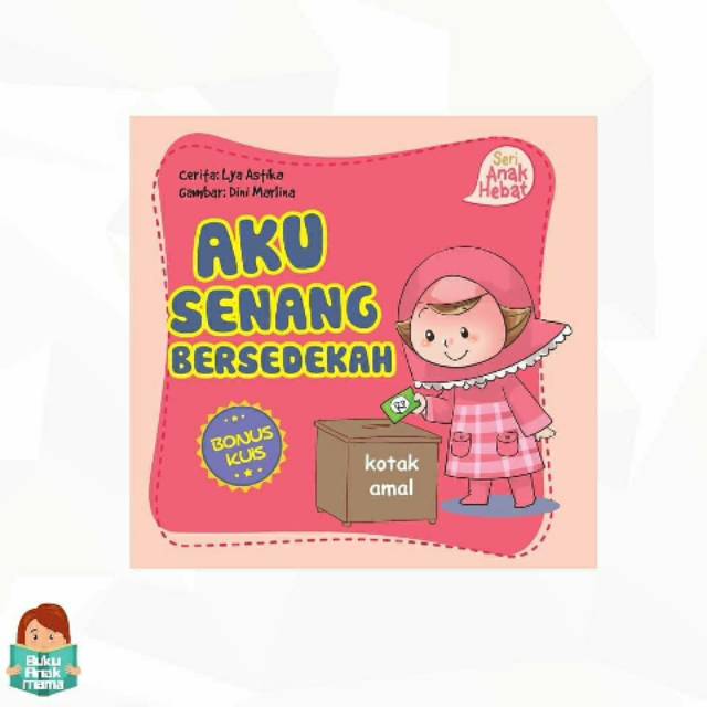 Jual SERI ANAK HEBAT: AKU SENANG BERSEDEKAH (BOARD BOOK) | Shopee Indonesia