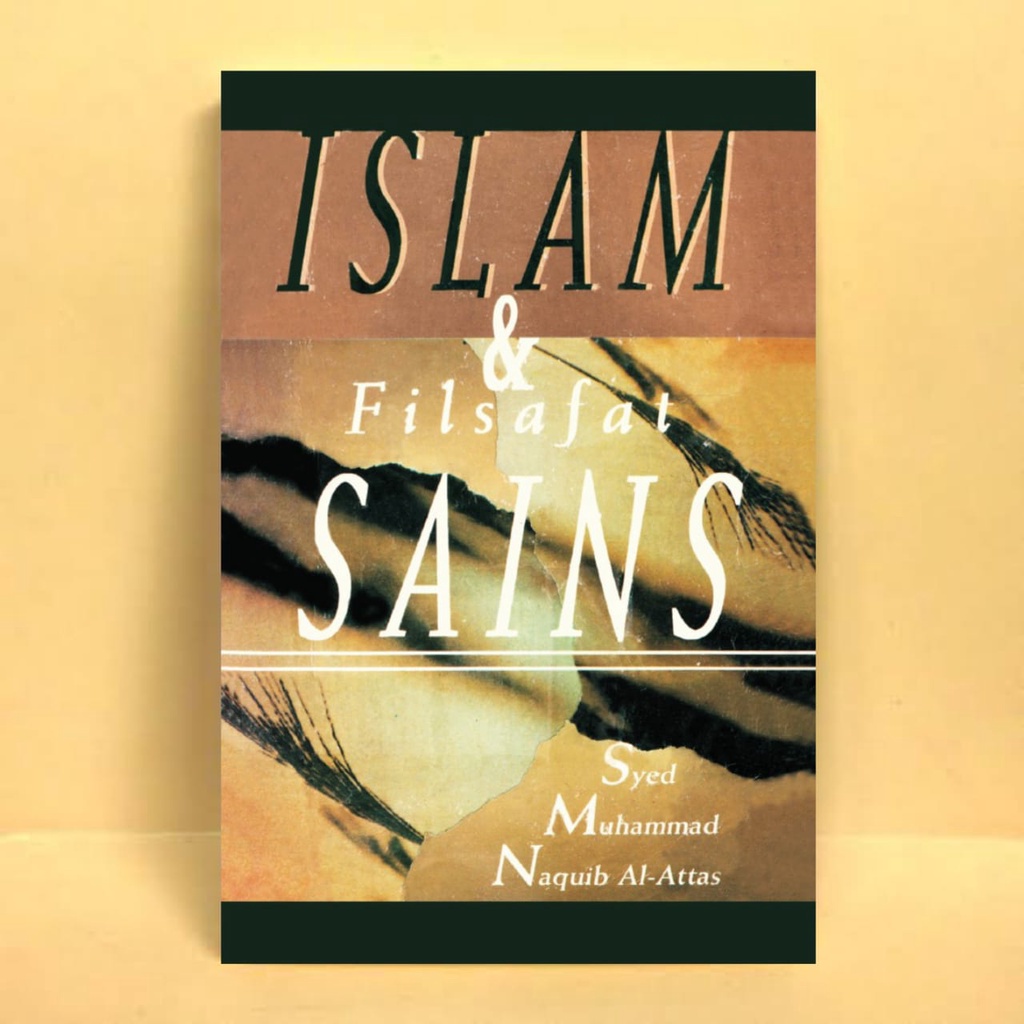 Jual ISLAM DAN FILSAFAT SAINS - Syed Muhammad Naquib Al-Attas | Shopee ...