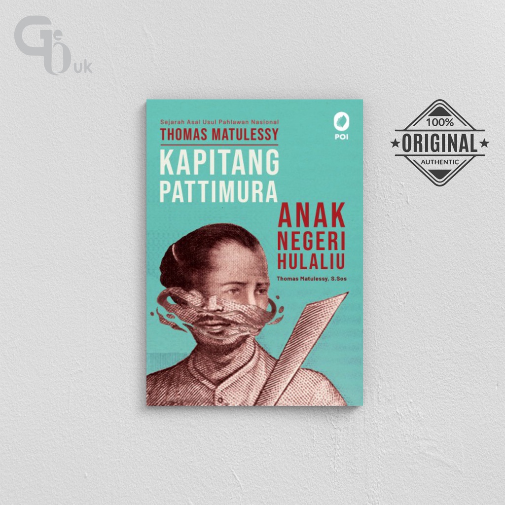 Jual Pustaka Obor - Kapitang Pattimura - Anak Negeri Hulaliu | Shopee ...