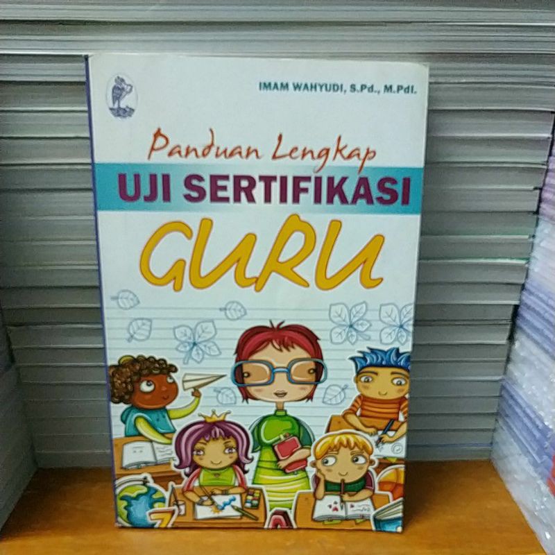 Jual Buku Panduan Lengkap Uji Sertifikasi Guru Imam Wahyudi S.Pd.,M.PdI ...