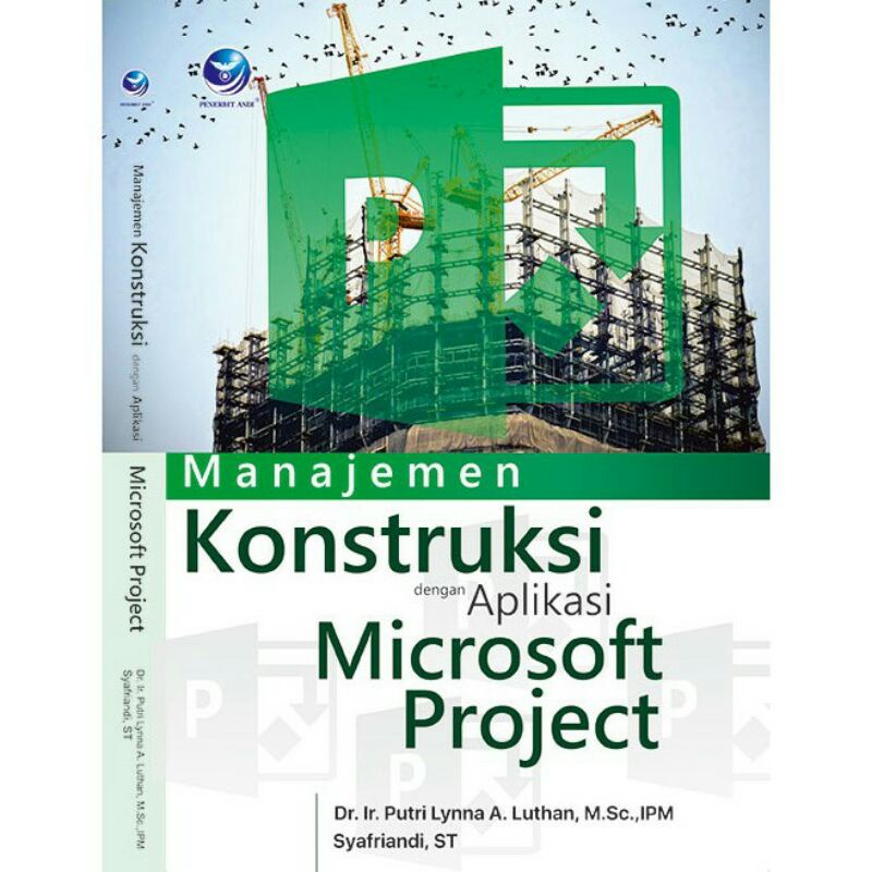 Jual Buku Manajemen Konstruksi Dengan Aplikasi Microsoft Project ...