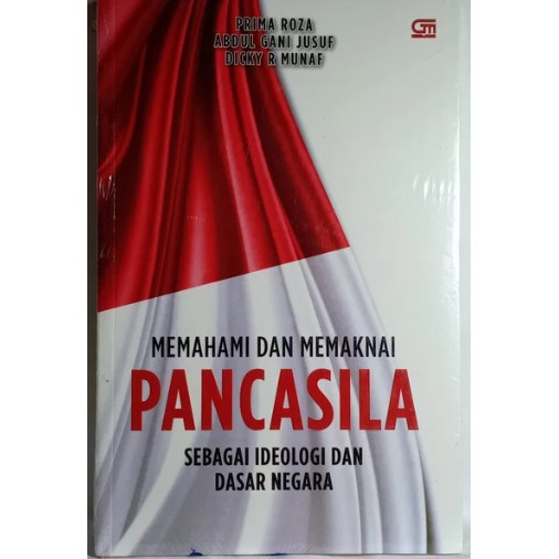 Jual MEMAHAMI DAN MEMAKNAI PANCASILA SEBAGAI IDEOLOGI DAN DASAR NEGARA ...