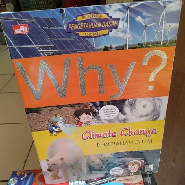 Jual BUKU SERI WHY SCIENCE PENGETAHUAN DASAR COMIC CLIMATE CHANGE PERUBAHAN IKLIM | Shopee Indonesia