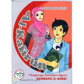 Jual Buku Al-Quranku Keren: Al-Kafirun - Menghargai Perbedaan Agama oleh Bambang Q-Anees ...