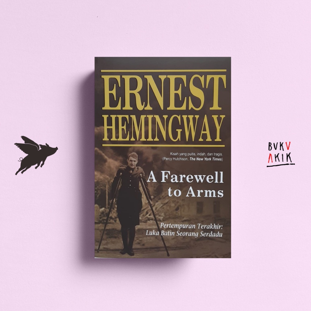 Jual A Farewell to Arms - Ernest Hemingway (narasi) | Shopee Indonesia