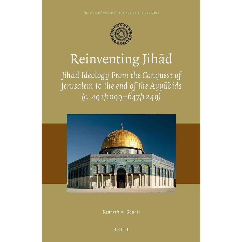 Jual Reinventing Jihad : Jihad Ideology from the Conquest of Jerusalem ...