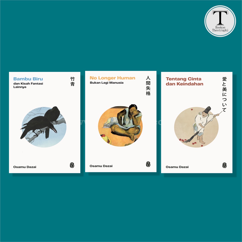 Jual Buku Terbaru Osamu Dazai (Bambu Biru, Bukan Lagi Manusia, Tentang Cinta dan Keindahan ...