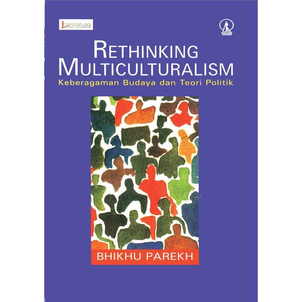 Jual RETHINKING MULTICULTURALISM - KEBERAGAMAN BUDAYA DAN TEORI POLITIK ... Jual RETHINKING MULTICULTURALISM - KEBERAGAMAN BUDAYA DAN TEORI POLITIK ...