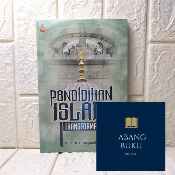Jual BUKU ORI PENDIDIKAN ISLAM TRANSFORMATIF Prof. Mujamil Qomar, M.Ag. INTRANS | Shopee Indonesia