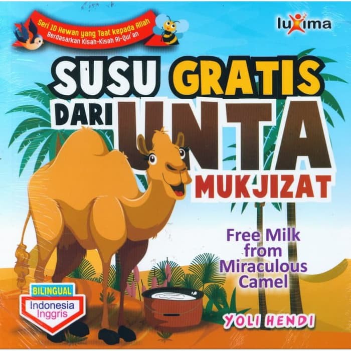 Jual Buku Cerita Anak Seri Fabel Islami : Susu Gratis Dari Unta ...