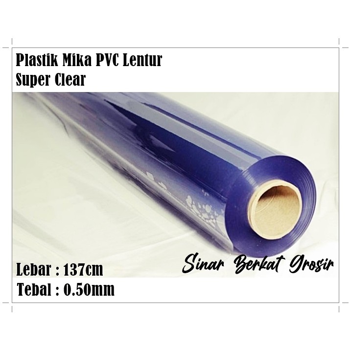 Jual Plastik Mika Lentur Bening PVC Flexible Tebal 0.50mm Lebar 137cm | Shopee Indonesia