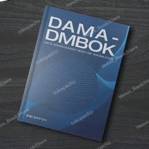 Jual JUAL Dama-Dmbok : data management body of knowledge 2nd Edition | Shopee Indonesia