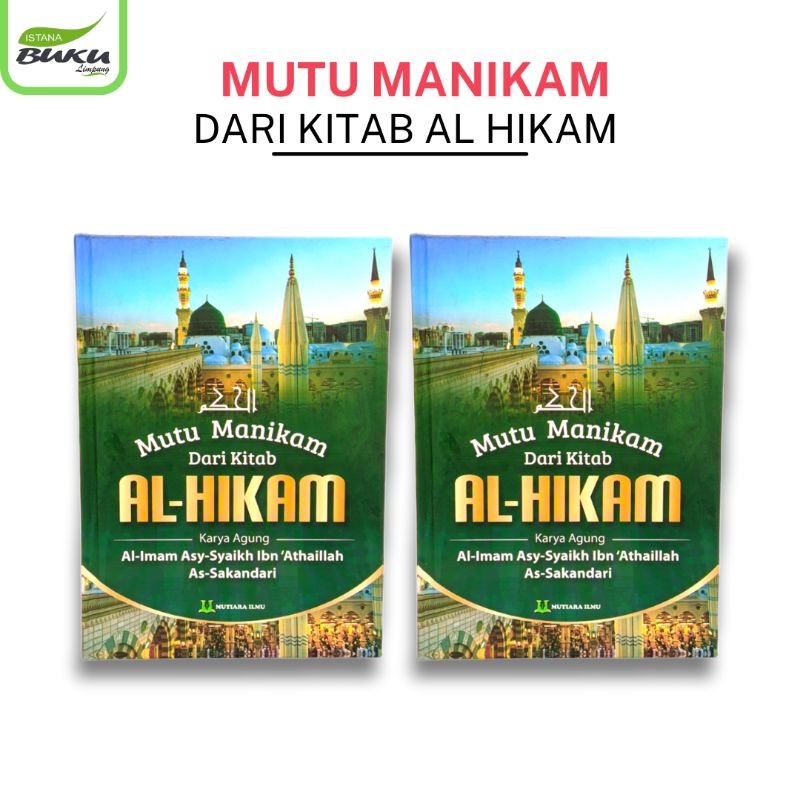 Jual MUTU MANIKAM DARI KITAB AL HIKAM - PENJELASAN AL HIKAM SYAIKH IBNU ...