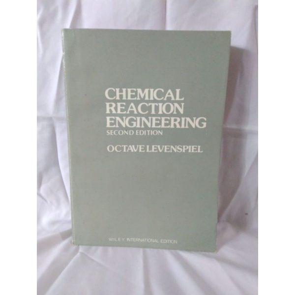Jual CEMICAL REACTION ENGINEERING OLEH OCTAVE LEVENSPIEL | Shopee Indonesia