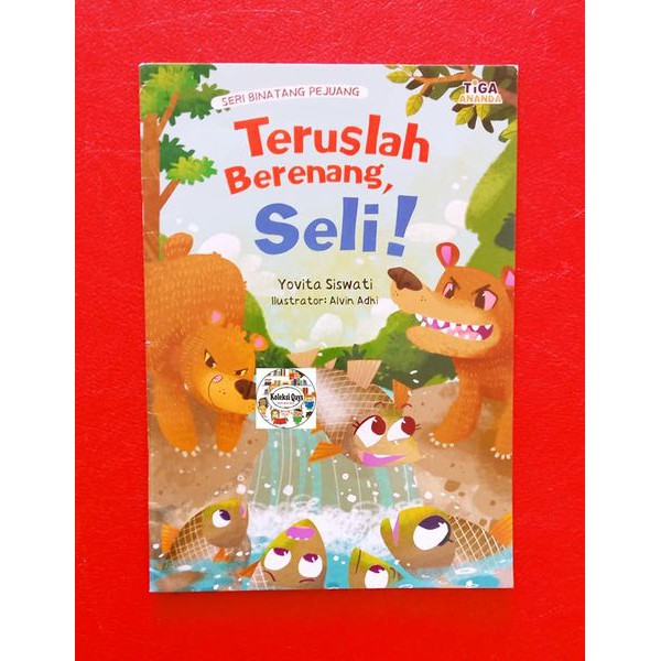 Jual Buku Seri Binatang Pejuang : Teruslah Berenang Seli | Shopee Indonesia