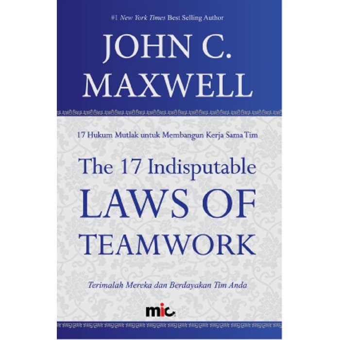 Jual Buku The 17 Indisputable Laws Of TeamWork |John C Maxwell (Best ...