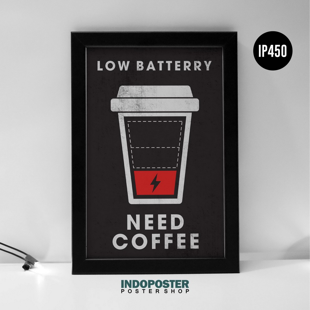 Jual Poster Coffee Low Battery Need Coffee A2 60X40cm | Shopee Indonesia