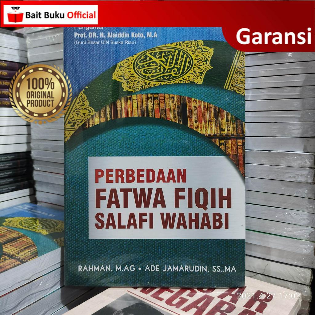 Jual Perbedaan Fatwa Fiqih Salafi - Wahabi | Shopee Indonesia