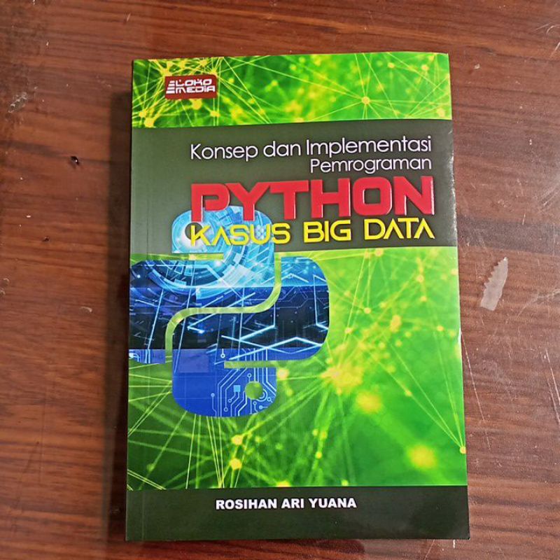 Jual Konsep dan implementasi pemrograman Python kasus big data ...