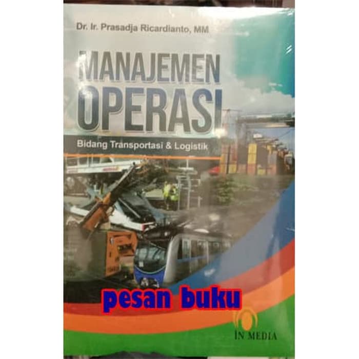 Jual Buku Manajemen Operasi Bidang Transportasi dan Logistik - Prasadja ...