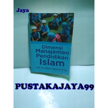 Jual Dimensi Manajemen Pendidikan Islam - Mujamil Qomar | Shopee Indonesia