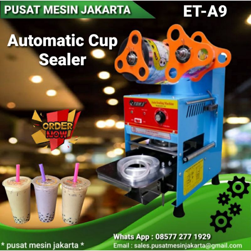 Jual ET-A9 MESIN CUP SEALER OTOMATIS - MESIN CUP SEALER PENYEGEL CUP ...