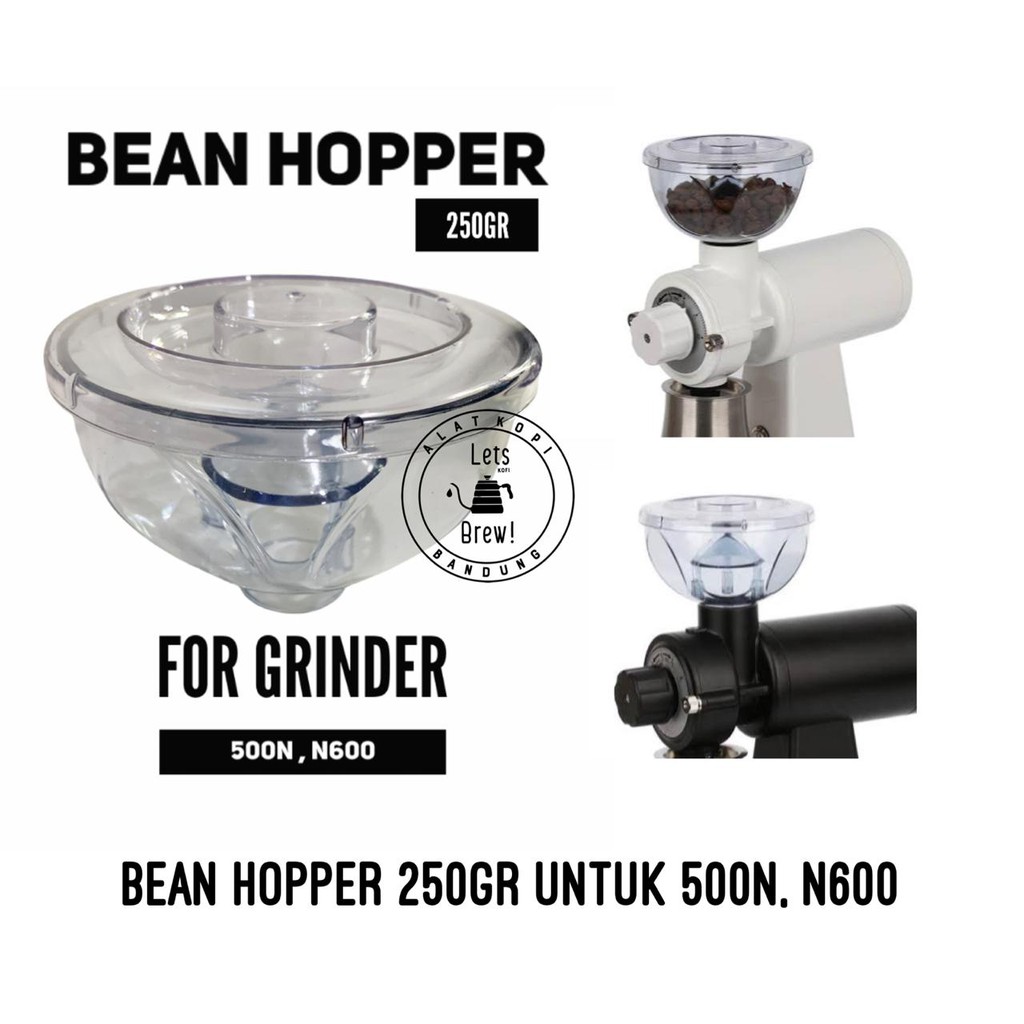 Jual BEAN HOPPER GRINDER 500N DAN N600 BAHAN TEBAL KAPSITAS 250GR ...