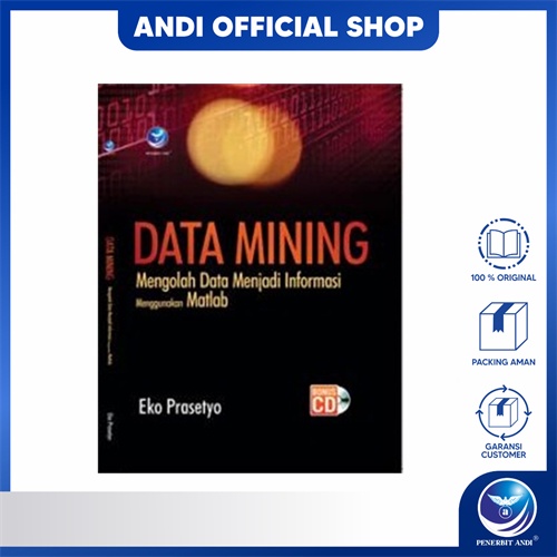 Jual Penerbit Andi - Data Mining, Mengolah Data Menjadi Informasi Menggunakan Matlab | Shopee ...