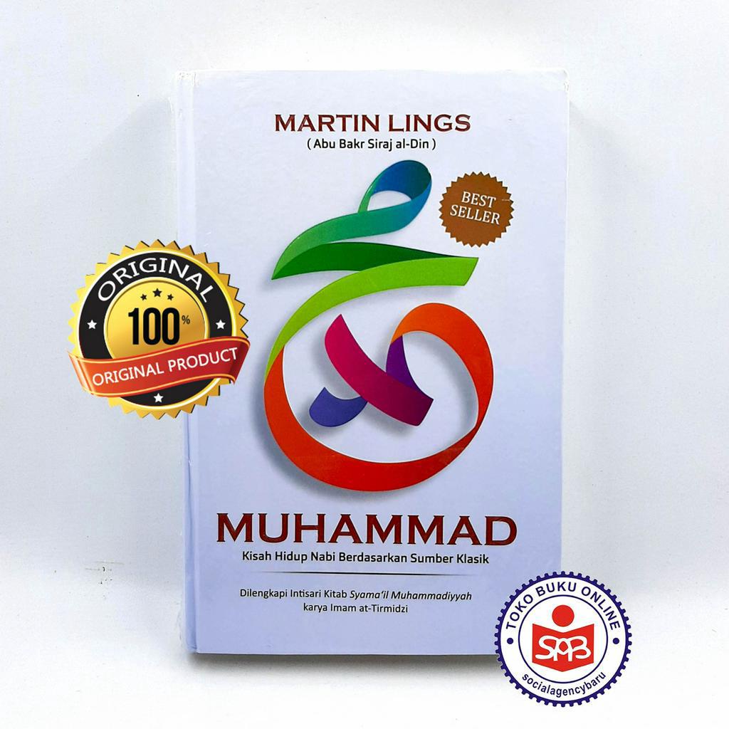 Jual Muhammad Kisah Hidup Nabi Berdasarkan Sumber Klasik - Martin Lings ...