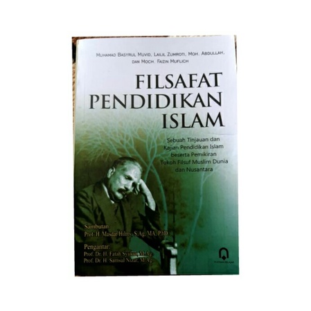 Jual Filsafat Pendidikan Islam (sebuah tinjauan dan kajian pendidikan islam beserta pemikiran ...