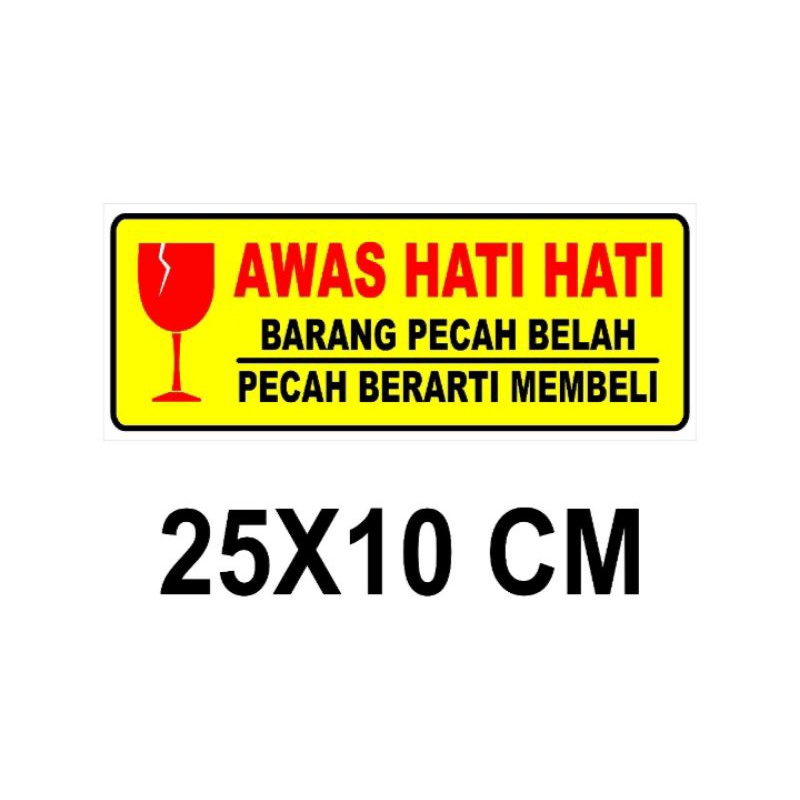 Jual STIKER SIGN SAFETY AWAS HATI HATI BARANG PECAH BELAH | Shopee ...