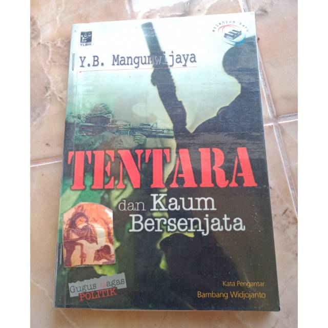 Jual Buku Tentara dan Kaum Bersenjata by YB MangunWijaya Gugus Gagas Politik YLBHI | Shopee ...