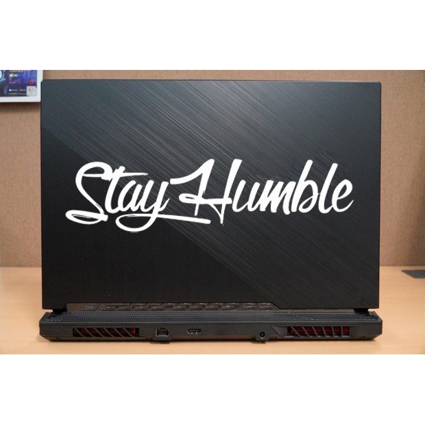 Jual stiker laptop stay humble 4 custom cutting stiker murah | Shopee ... Jual stiker laptop stay humble 4 custom cutting stiker murah | Shopee ...