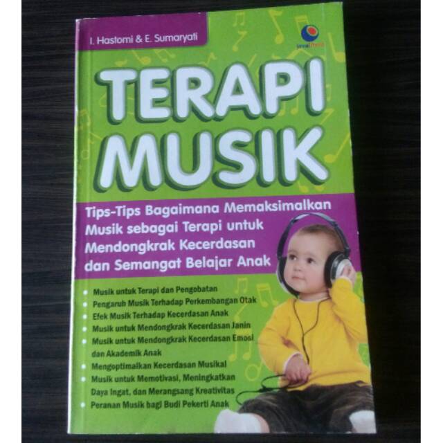 Jual Terapi Musik; Memaksimalkan Musik Untuk Mendongkrak Kecerdasan ...