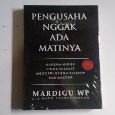 Jual Buku PENGUSAHA NGGAK ADA MATINYA by Mardigu WP | Shopee Indonesia